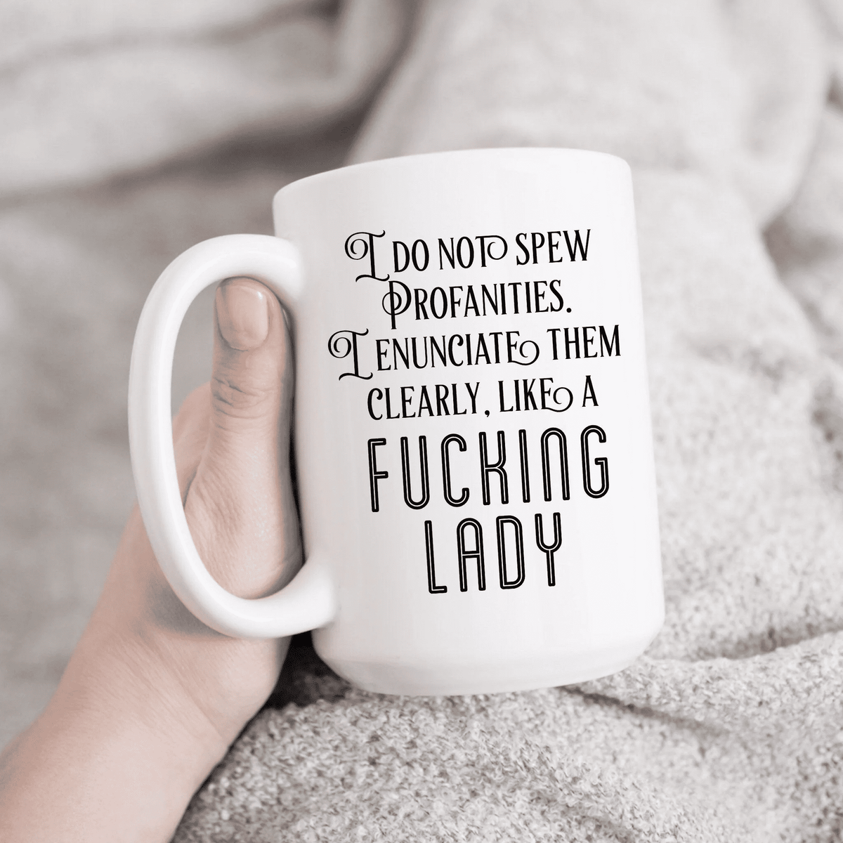 I Do Not Spew Profanities Funny Mug – SheMugs Wholesale